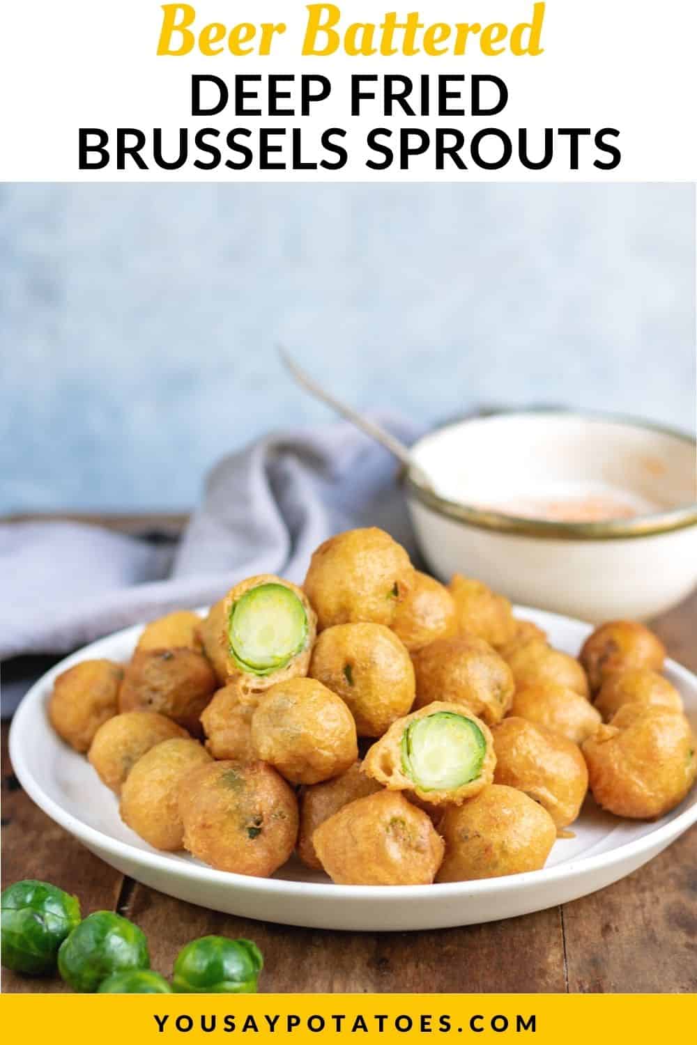 Beer Battered Deep Fried Brussels Sprouts • You Say Potatoes