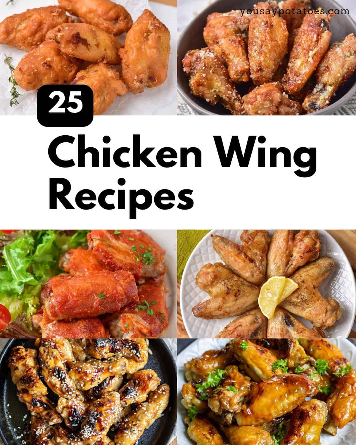 The Best Chicken Wing Recipes • You Say Potatoes